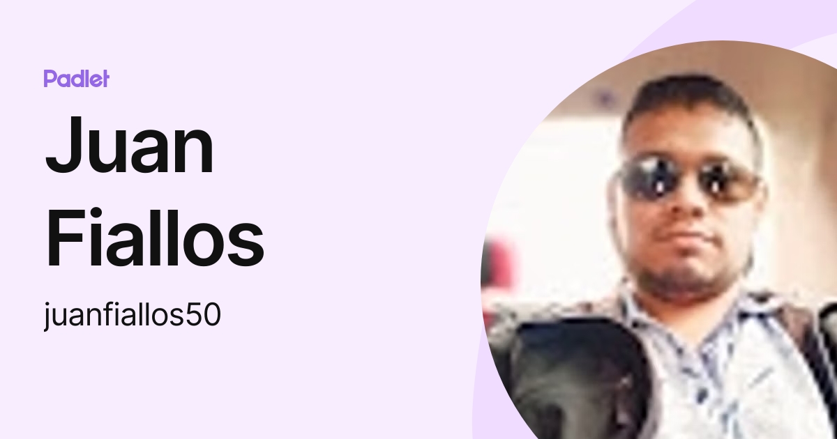 Juan Fiallos (juanfiallos50) profile | Padlet