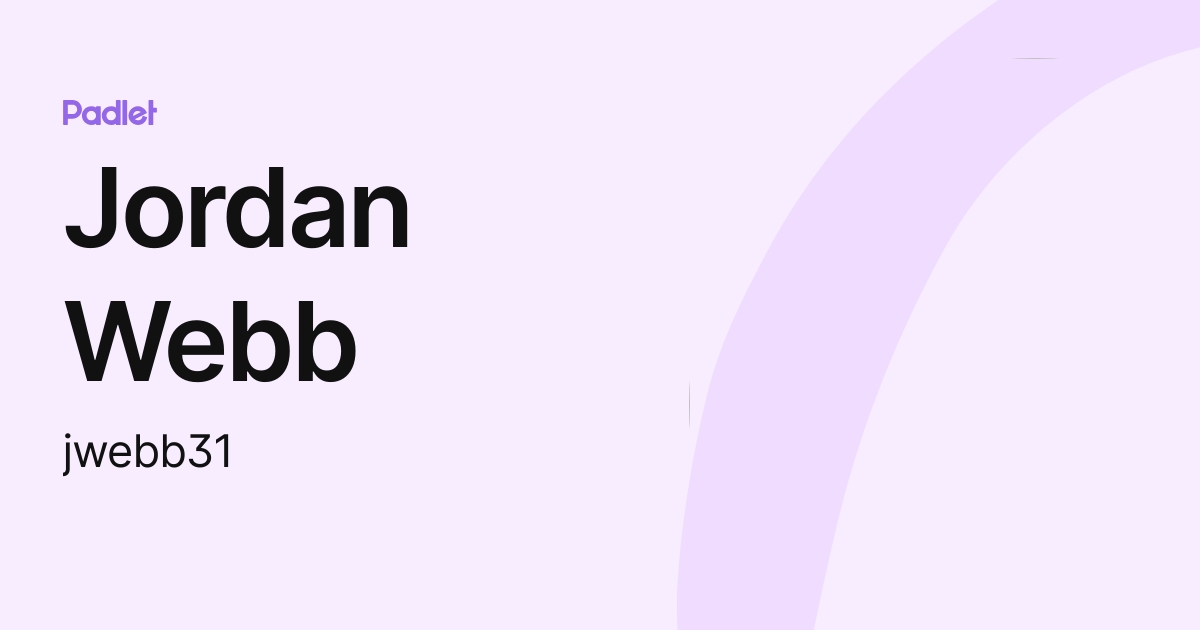 Jordan Webb (jwebb31) profile | Padlet