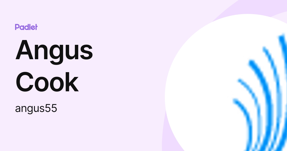 Angus Cook (angus55) profile | Padlet