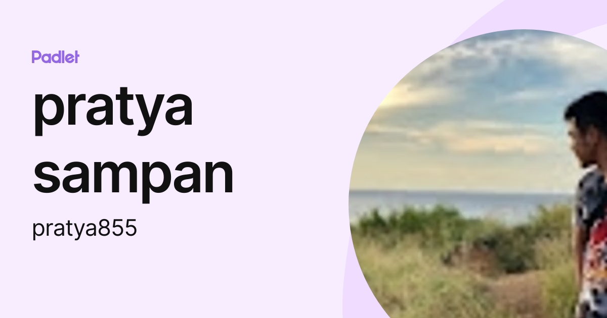 pratya sampan (pratya855) profile | Padlet