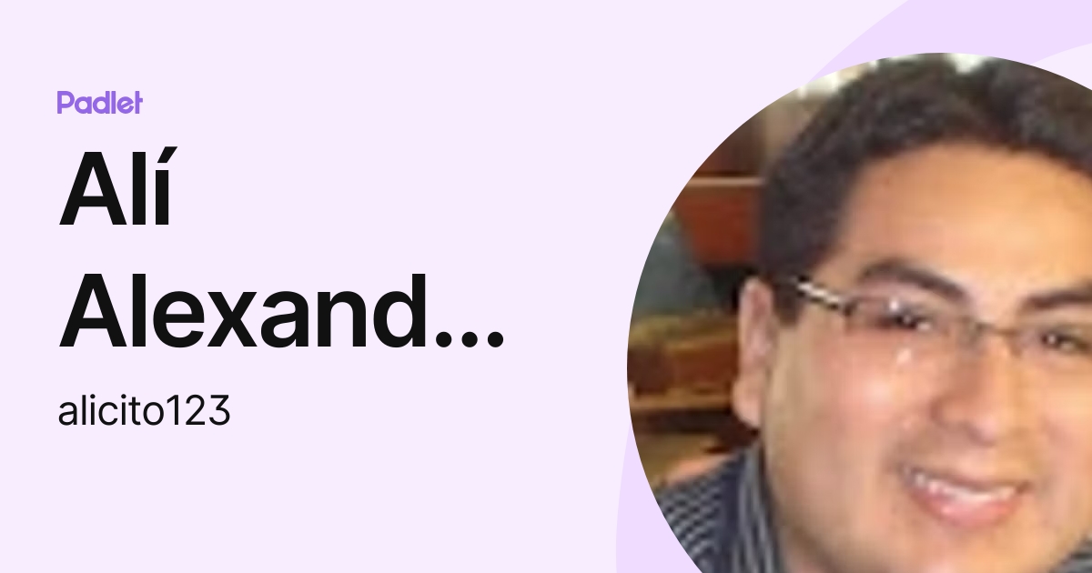 Alí Alexander Valera Romero (alicito123) perfil | Padlet