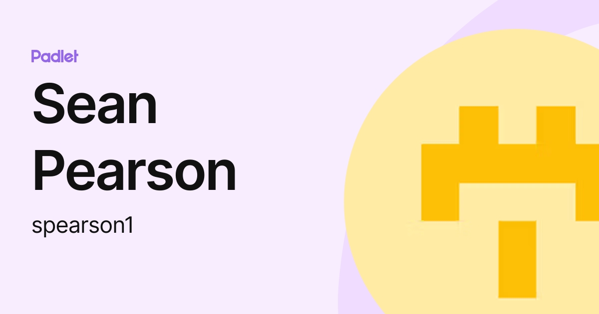 Sean Pearson (spearson1) profile | Padlet