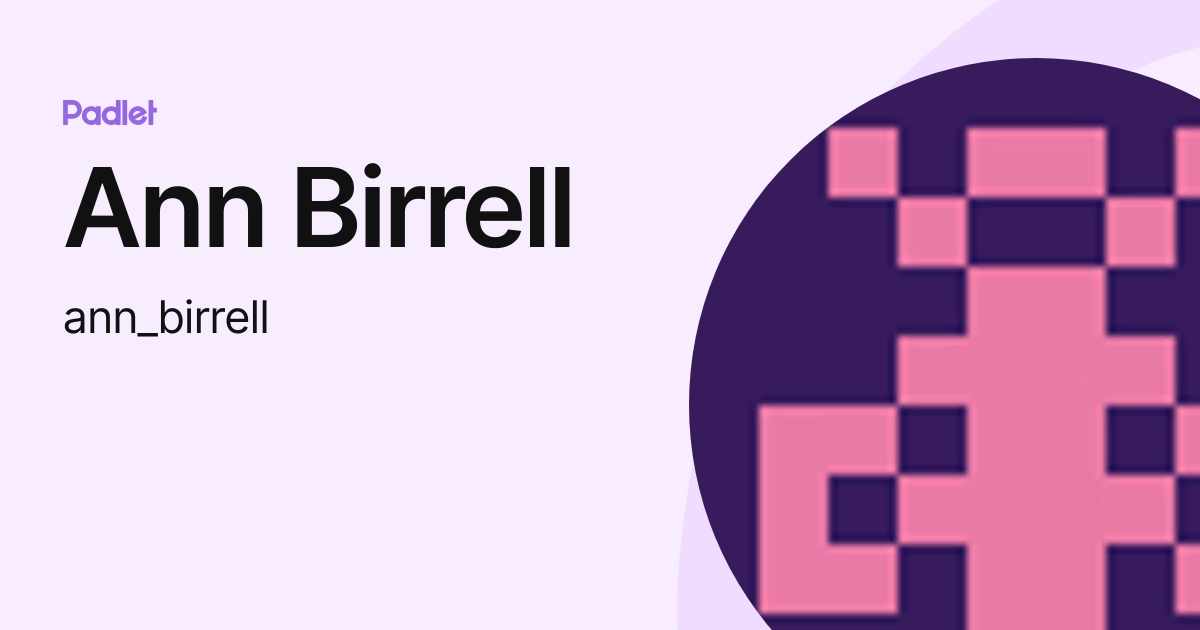 Ann Birrell (ann_birrell) profile | Padlet