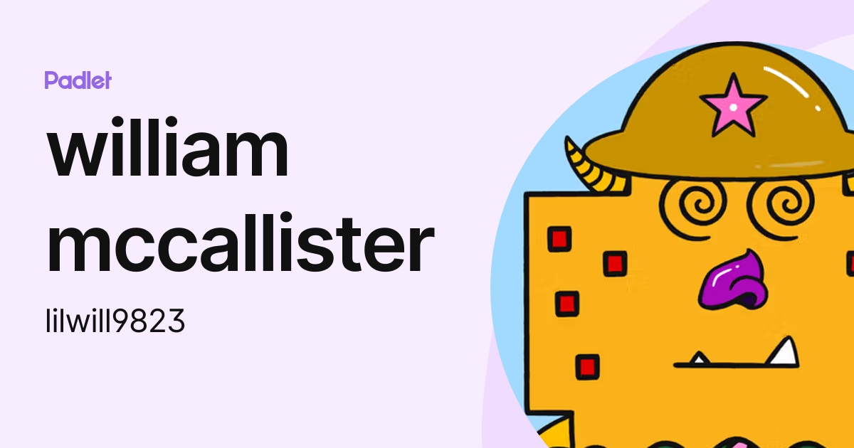 william mccallister (lilwill9823) profile | Padlet