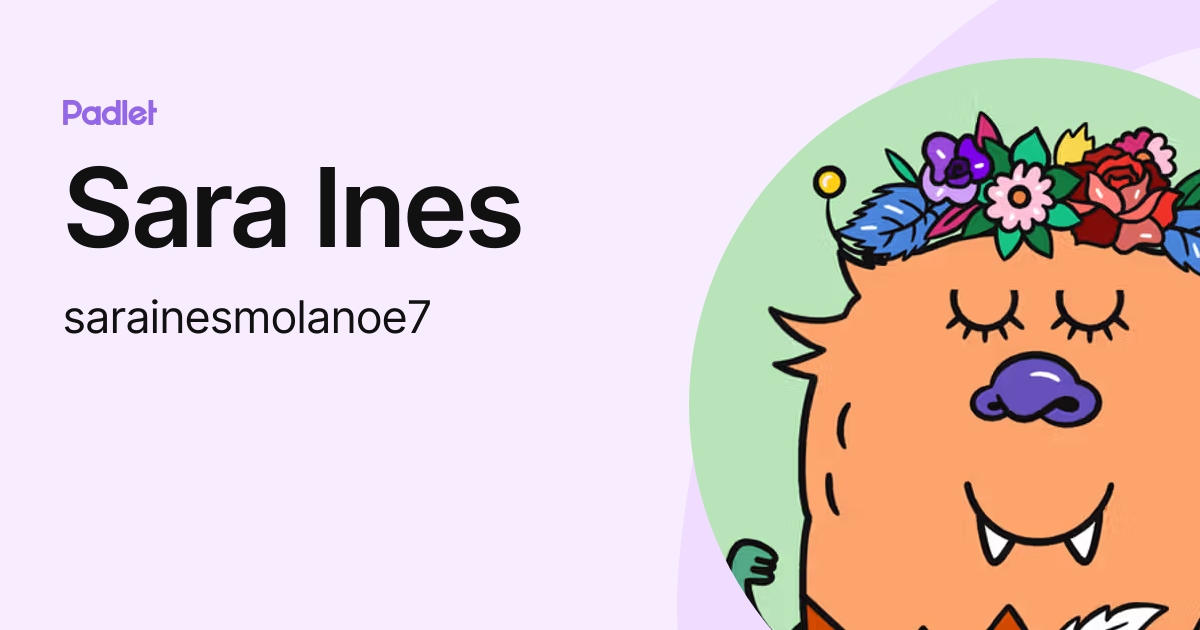 Sara Ines (sarainesmolanoe7) profile | Padlet