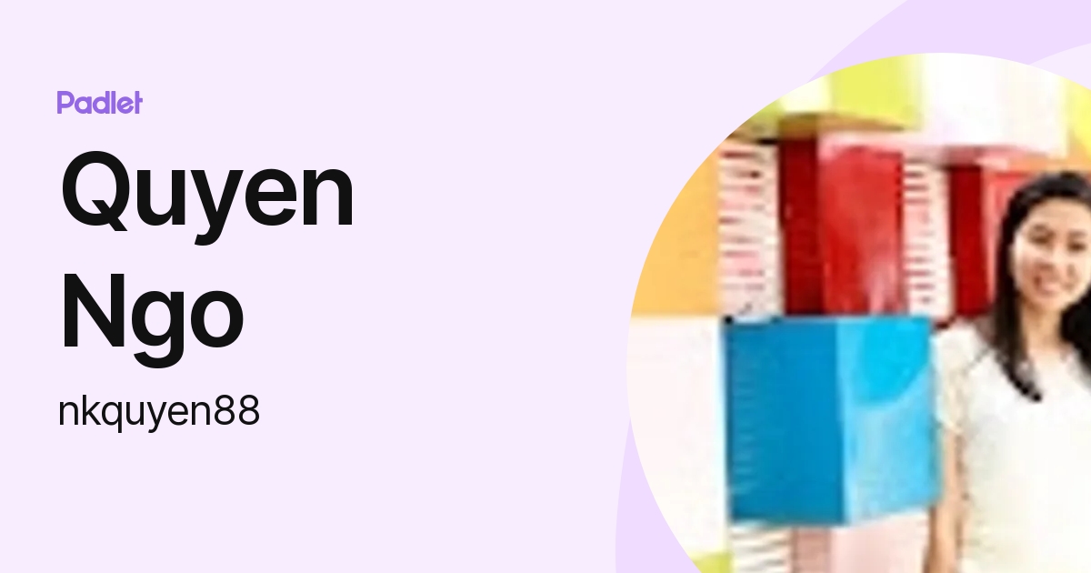 Quyen Ngo (nkquyen88) profile | Padlet