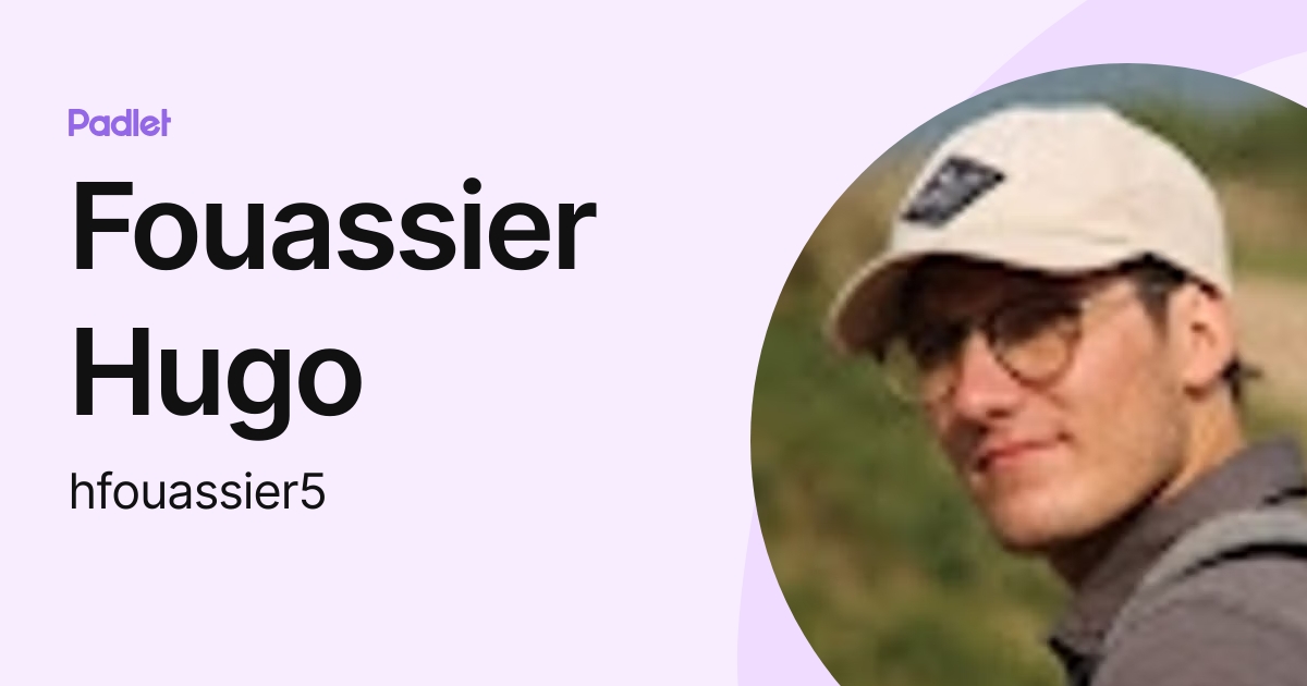 Fouassier Hugo (hfouassier5) profile | Padlet