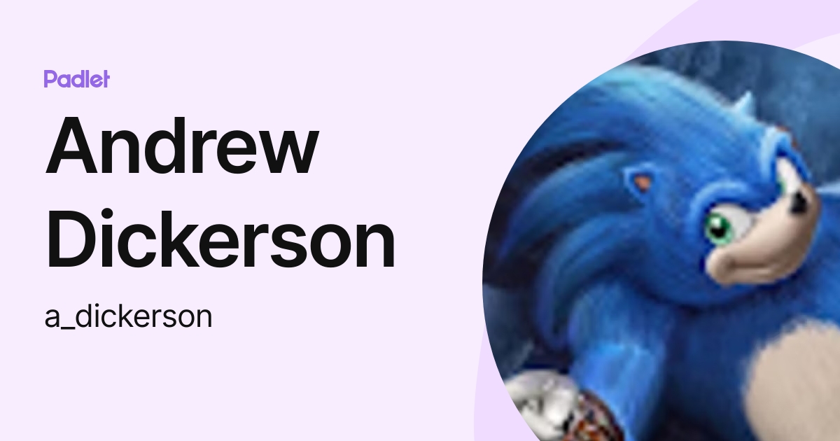 Andrew Dickerson (a_dickerson) profile | Padlet