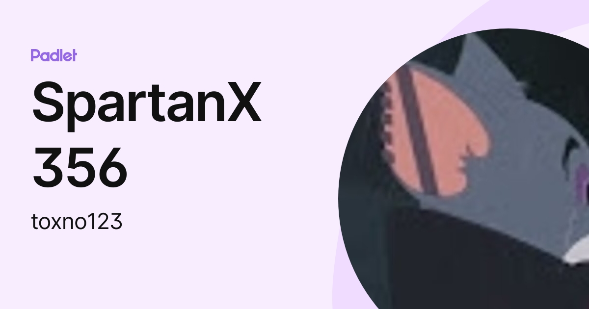 SpartanX 356 (toxno123) profile | Padlet