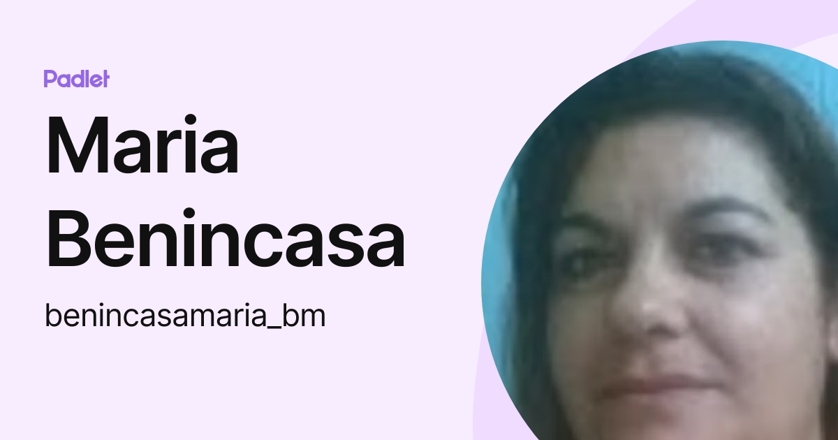 Maria Benincasa (benincasamaria_bm) profile | Padlet
