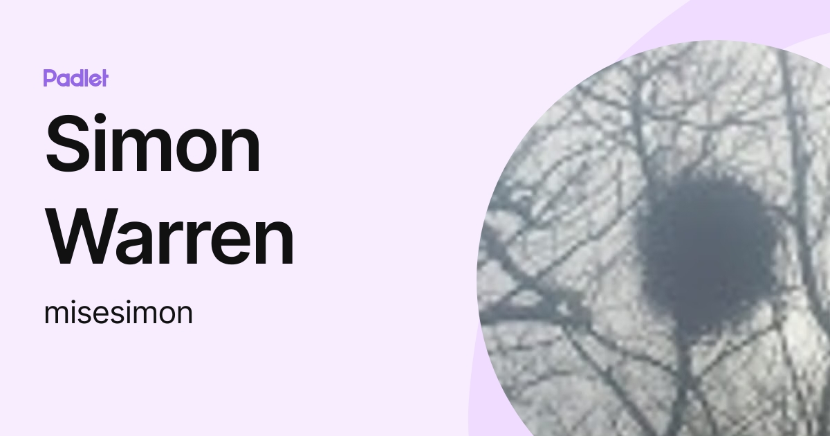 Simon Warren (misesimon) profile | Padlet