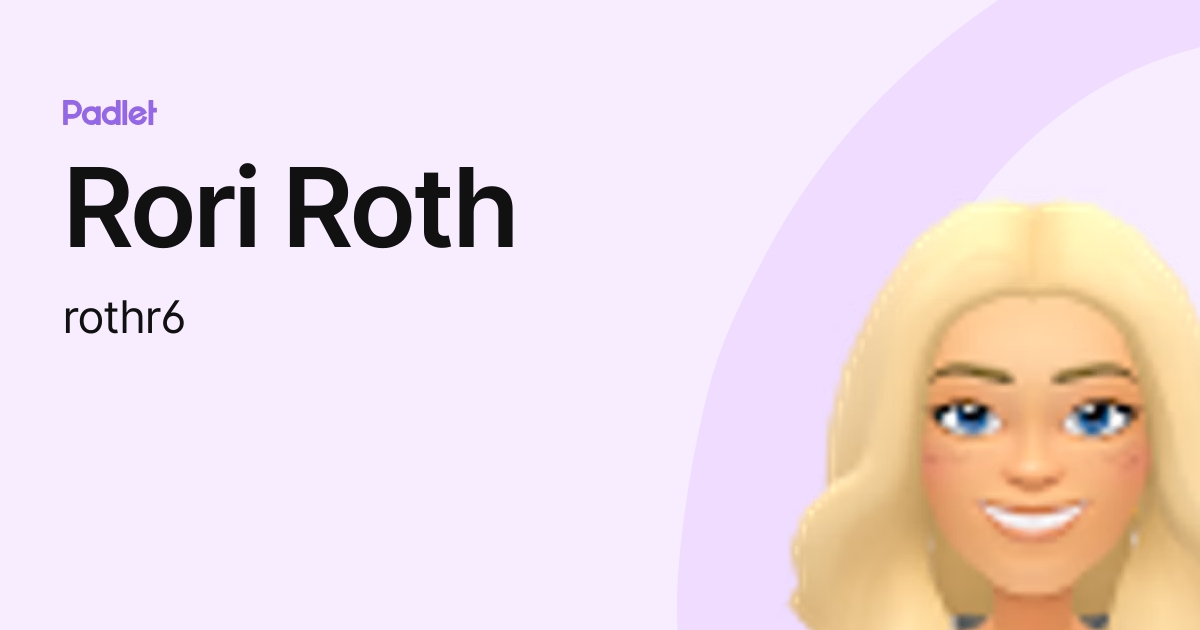 Rori Roth (rothr6) profile | Padlet