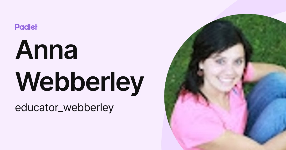Anna Webberley (educator_webberley) profile | Padlet