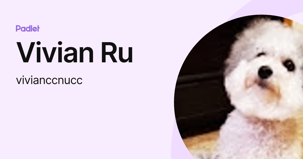 Vivian Ru (vivianccnucc) profile | Padlet