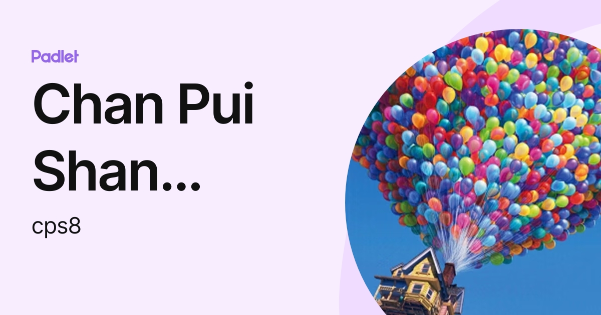 Chan Pui Shan Jenny (cps8) profile | Padlet
