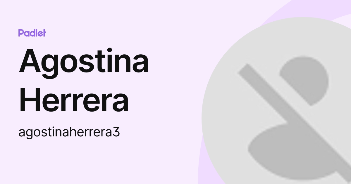 Agostina Herrera (agostinaherrera3) profile | Padlet