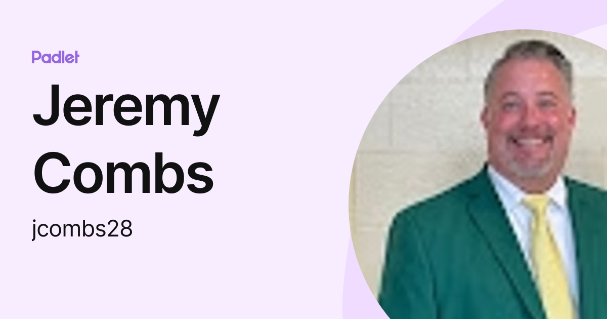 Jeremy Combs (jcombs28) profile | Padlet