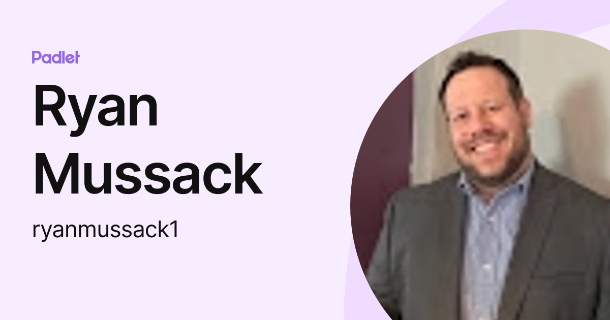 Ryan Mussack (ryan_mussack) profile | Padlet