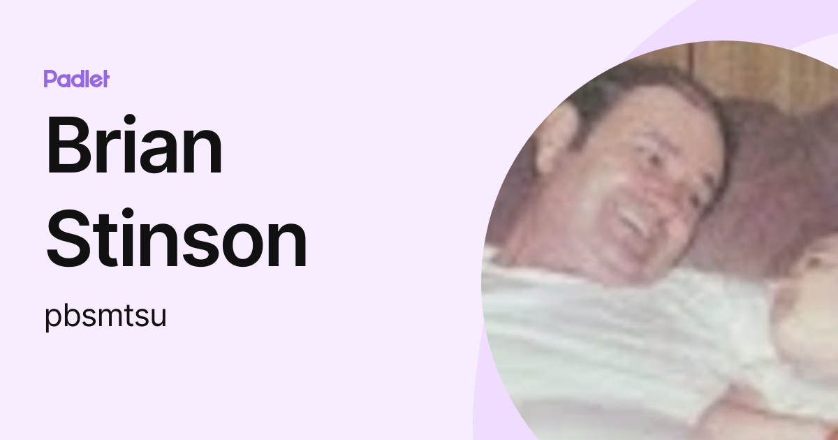 Brian Stinson (pbsmtsu) profile | Padlet