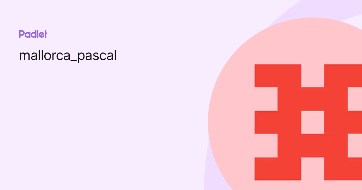 mallorca_pascal profile | Padlet