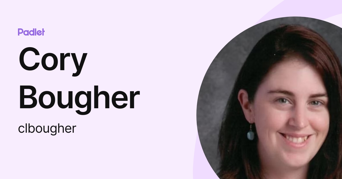 Cory Bougher (clbougher) profile | Padlet