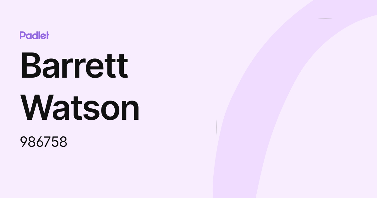 Barrett Watson (986758) profile | Padlet
