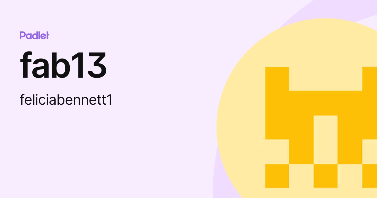 fab13 (feliciabennett1) profile | Padlet