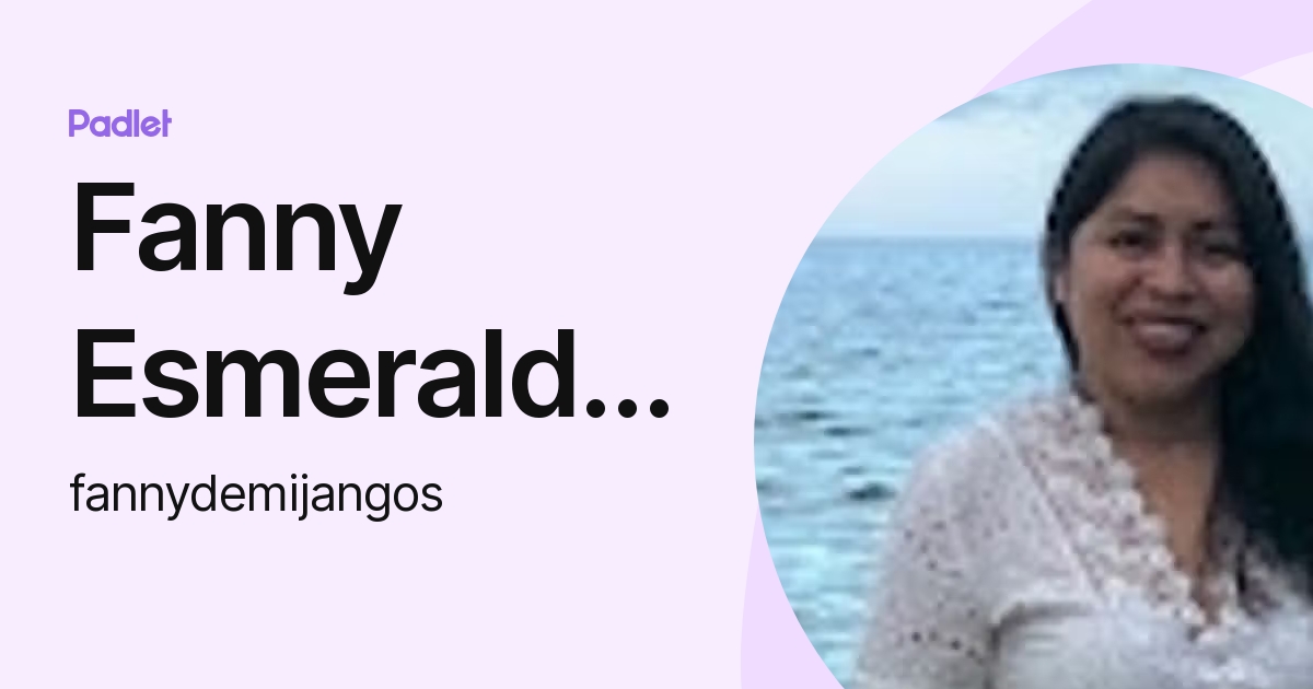 Fanny Esmeralda Álvarez Sánchez (fannydemijangos) profile | Padlet