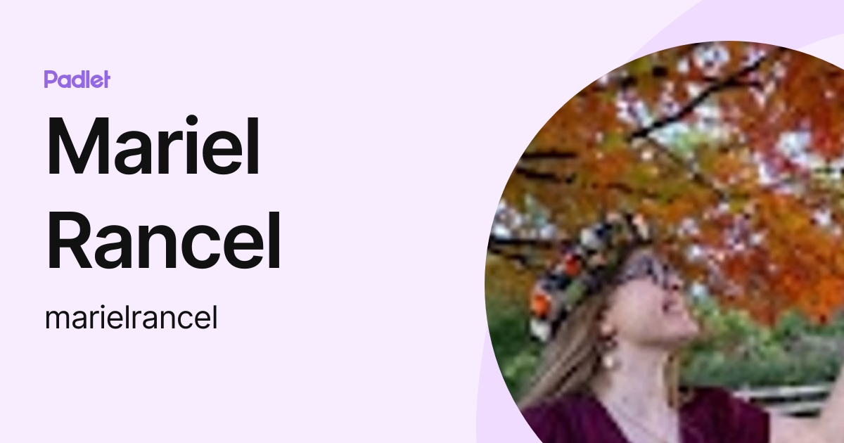 Mariel Rancel (marielrancel) profile | Padlet