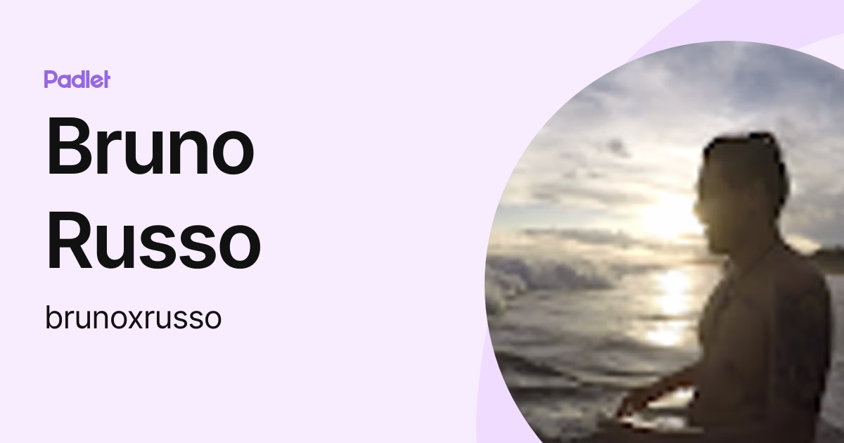 Bruno Russo (brunoxrusso) profile | Padlet