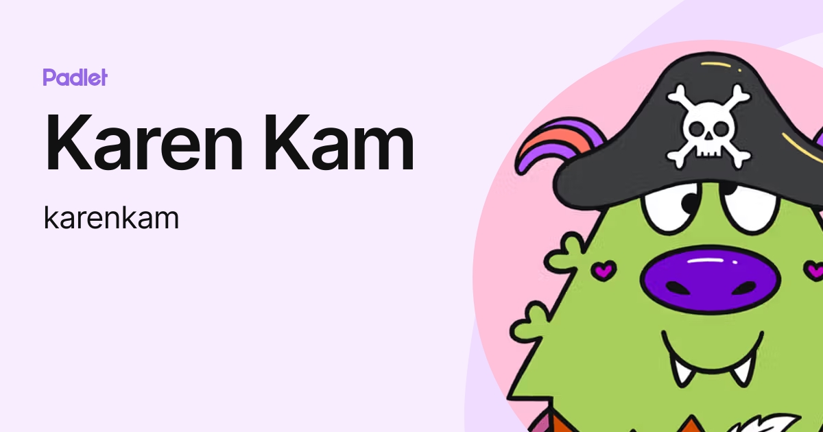 Karen Kam (karenkam) profile | Padlet