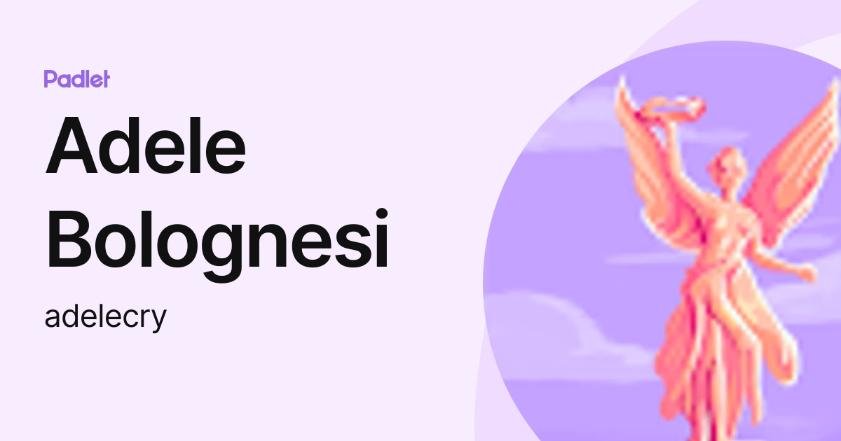Adele Bolognesi Adelecry Profile Padlet