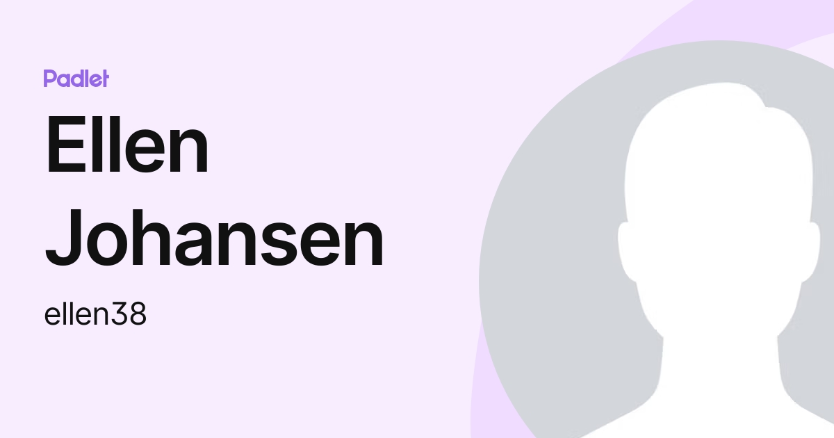 Ellen Johansen (ellen38) profile | Padlet