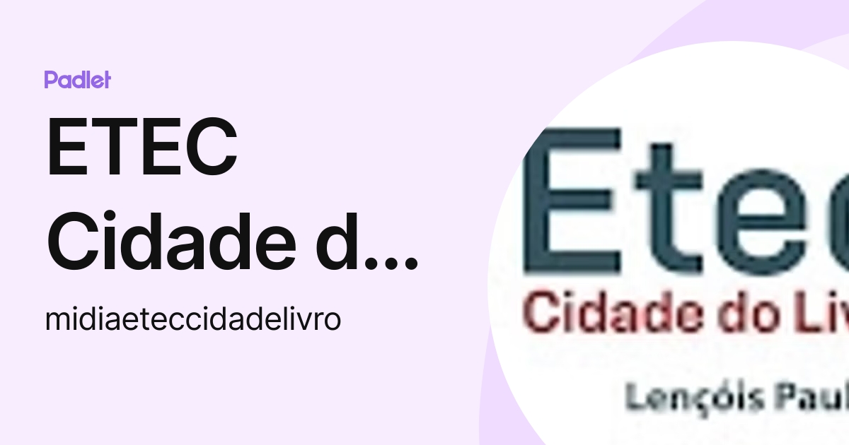 ETEC Cidade do Livro (midiaeteccidadelivro) profile | Padlet
