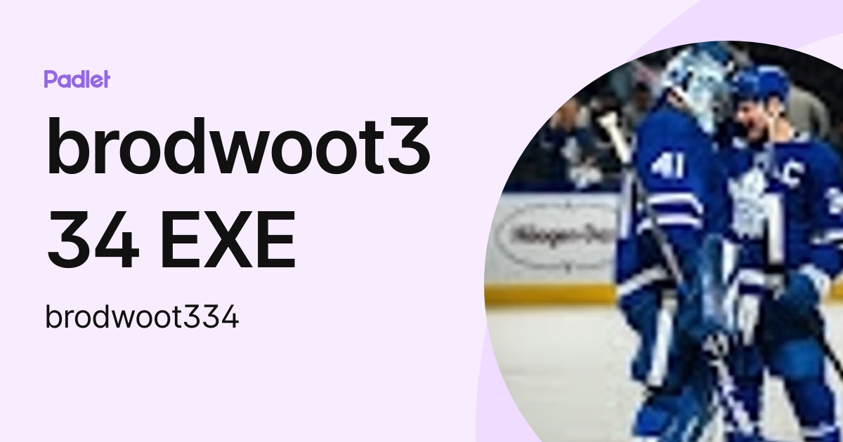 brodwoot334 EXE (brodwoot334) profile | Padlet