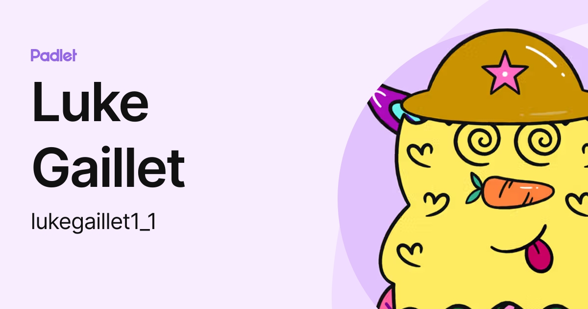 Luke Gaillet (lukegaillet) profile | Padlet