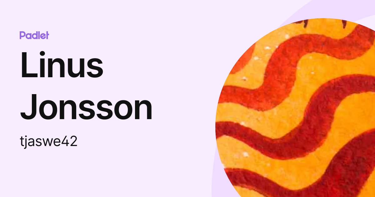 Linus Jonsson (tjaswe42) profile | Padlet