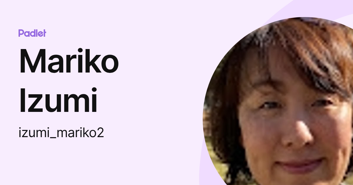 Mariko Izumi Izumimariko2 Profile Padlet