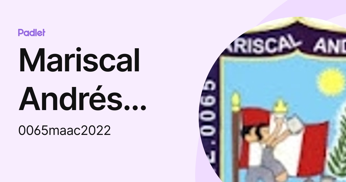 Mariscal Andrés Avelino Cáceres (0065maac2022) profile | Padlet