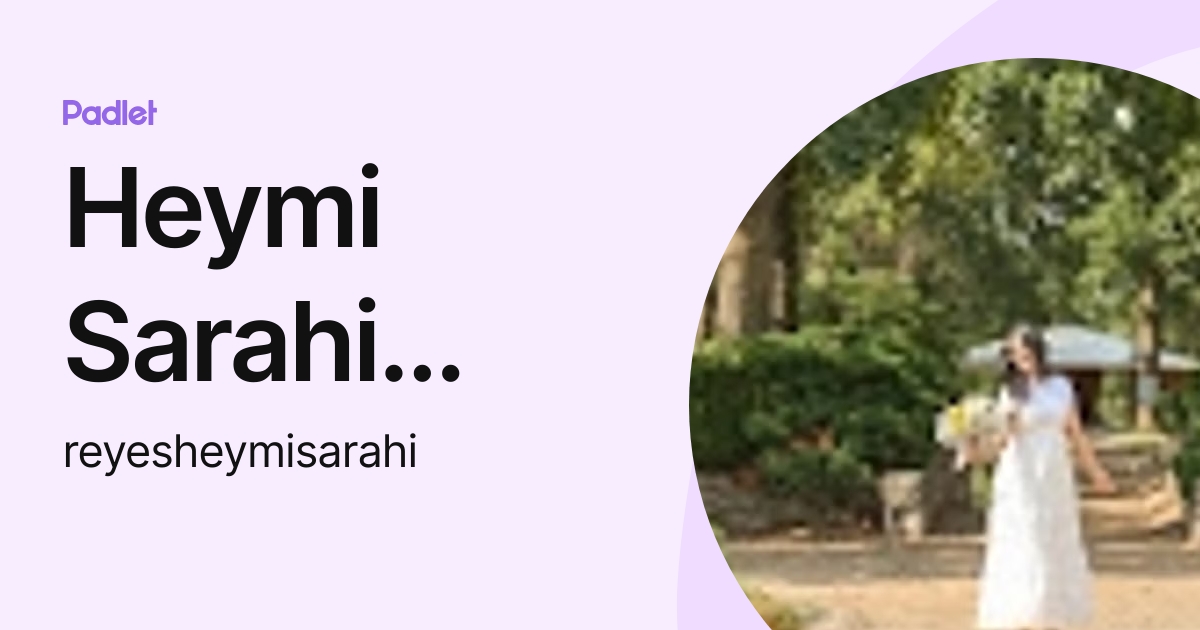 Heymi Sarahi Reyes (reyesheymisarahi) profile | Padlet
