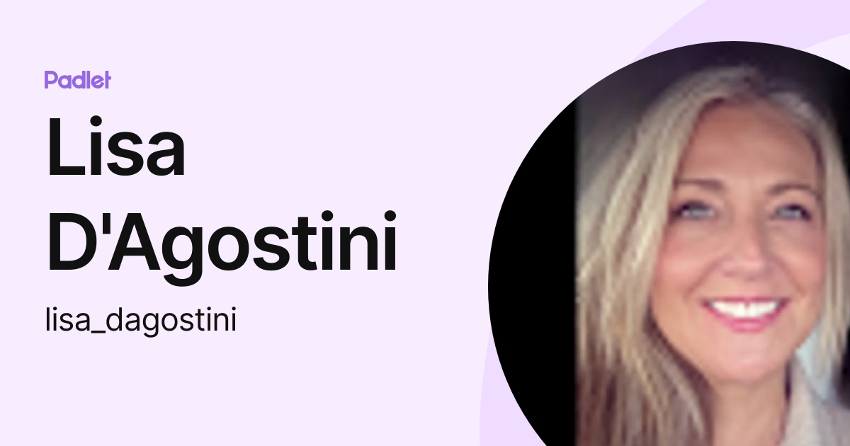 Lisa D'Agostini (lisa_dagostini) profile | Padlet
