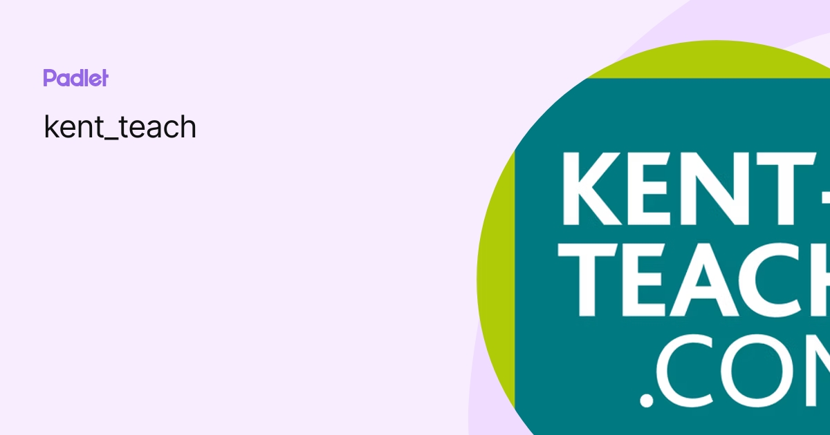 kent_teach profile | Padlet