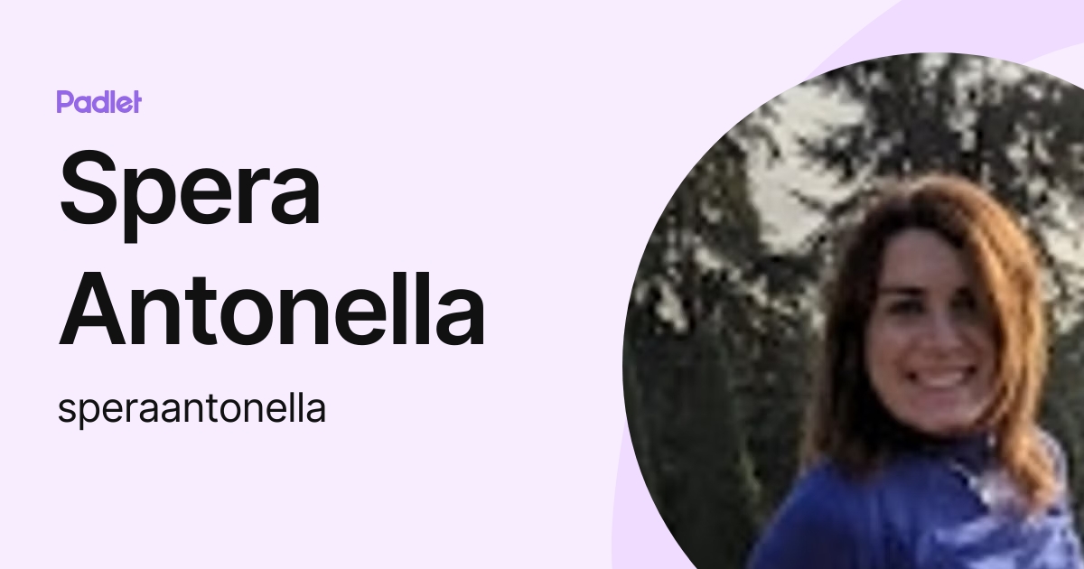 Spera Antonella (speraantonella) profile | Padlet