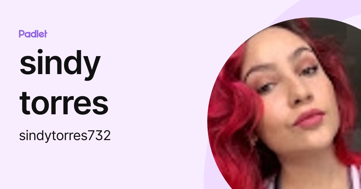 sindy torres (sindytorres732) profile | Padlet