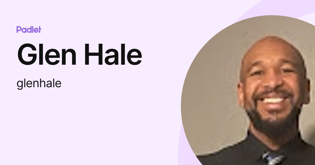 Glen Hale (glenhale) profile | Padlet