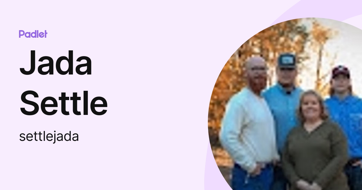 Jada Settle (settlejada) profile | Padlet