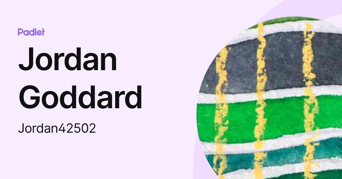 Jordan Goddard (Jordan42502) profile | Padlet