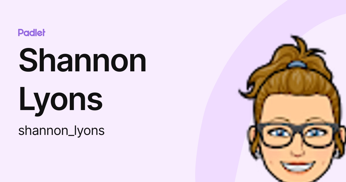 Shannon Lyons (shannon_lyons) profile | Padlet