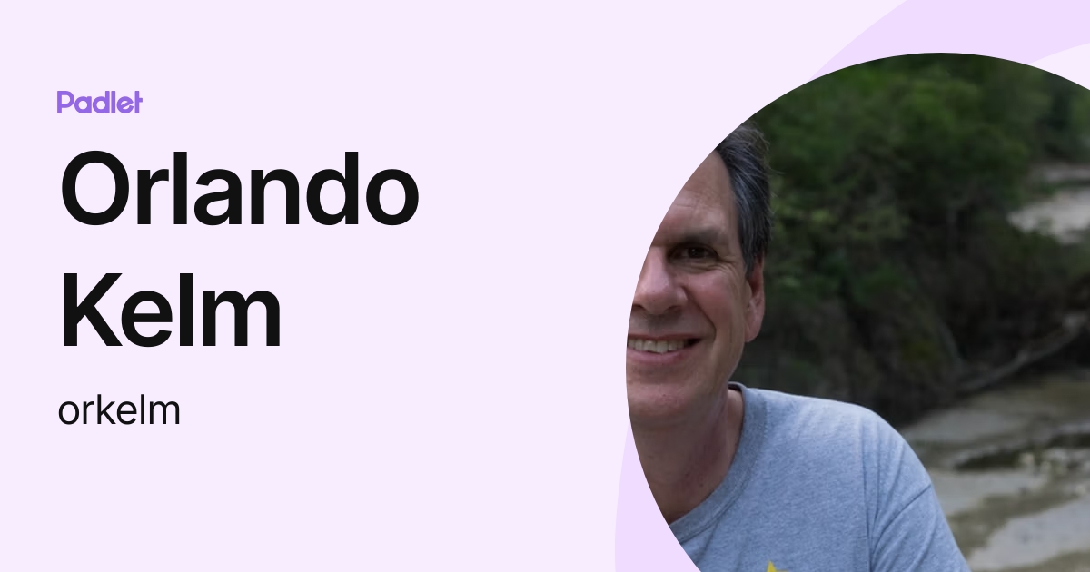 Orlando Kelm (orkelm) profile | Padlet