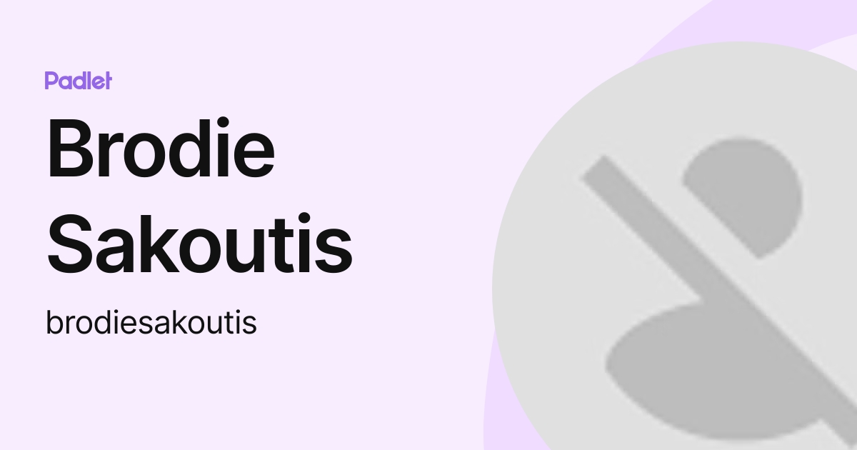 Brodie Sakoutis (brodiesakoutis) profile | Padlet
